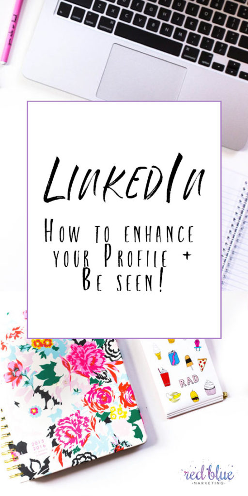 five easy ways to enhance your linkedin profile | Red Blue Marketing